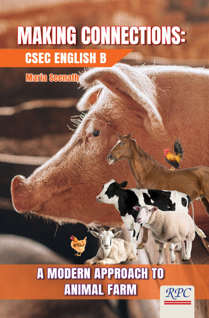 Making Connections - CSEC ENGLISH B : A Modern Approach to Animal Farm ...